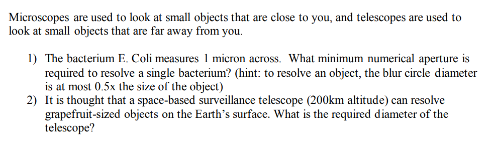 Solved Microscopes are used to look at small objects that | Chegg.com