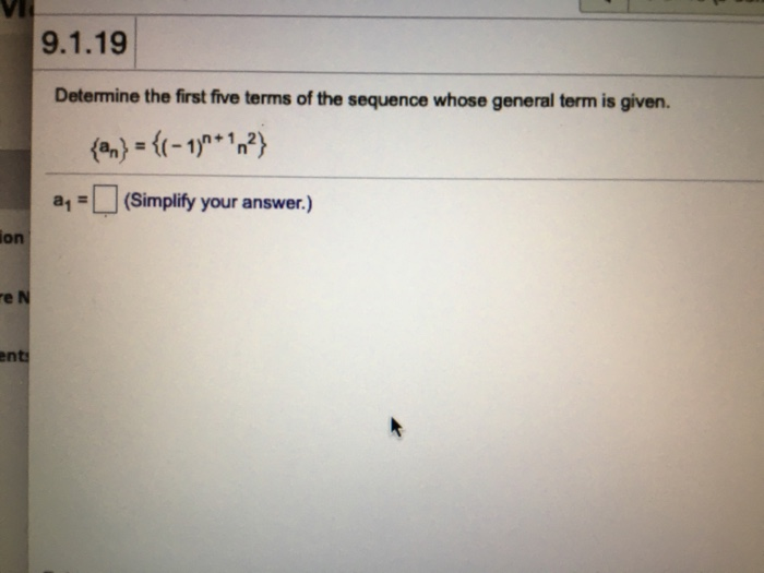 Solved Vl 9.1.19 Determine the first five terms of the | Chegg.com