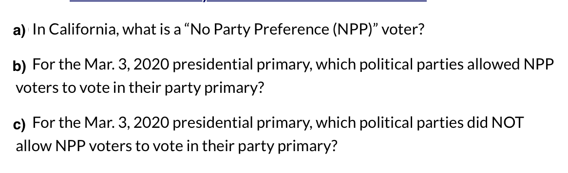 a) In California, what is a “No Party Preference | Chegg.com