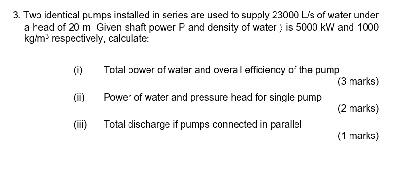 Solved 3. Two identical pumps installed in series are used | Chegg.com