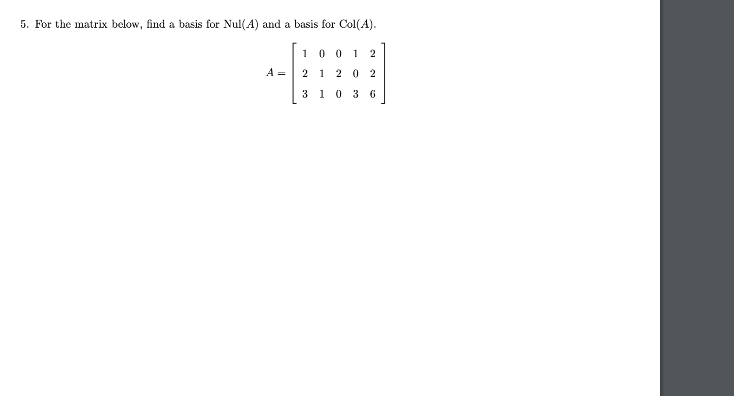 Solved For the matrix below, find a basis for Νl(A) ﻿and a | Chegg.com