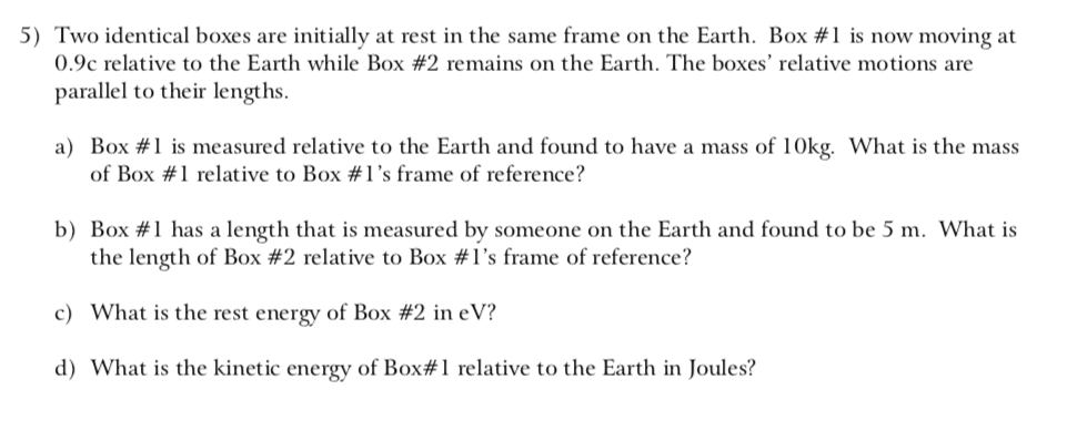 Solved 5) Two identical boxes are initially at rest in the | Chegg.com