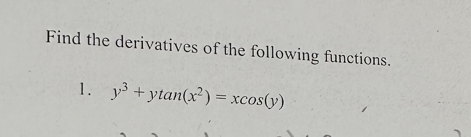 Solved Find the derivatives of the following | Chegg.com