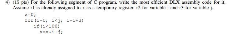 4) (15 pts) For the following segment of C program, | Chegg.com