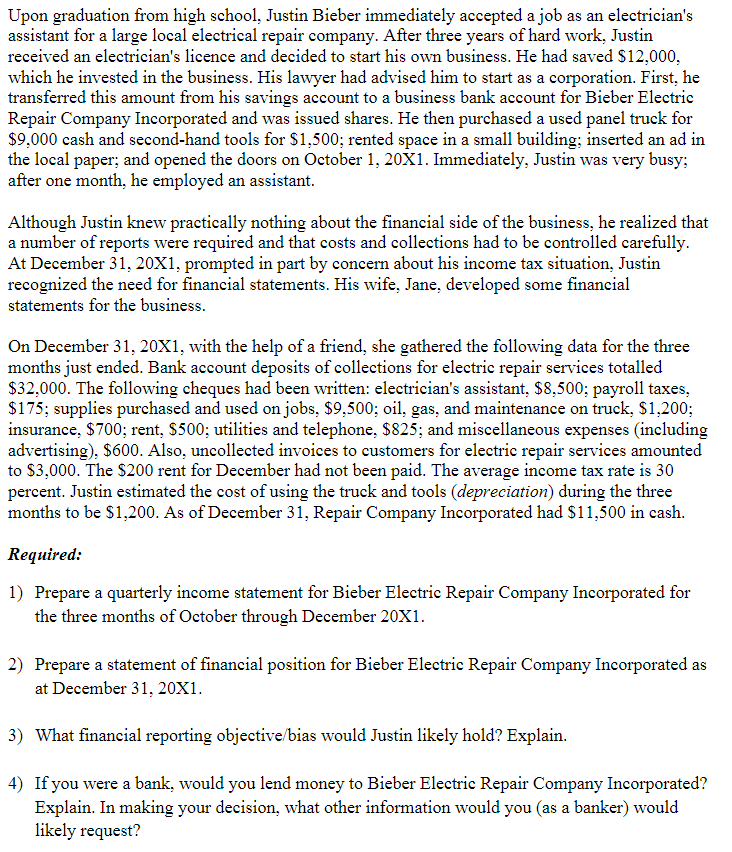 Solved Upon graduation from high school, Justin Bieber | Chegg.com