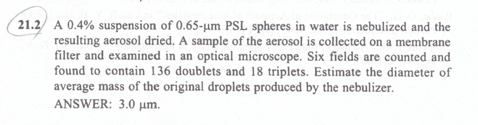 21.2 A 0.4% suspension of 0.65-um PSL spheres in | Chegg.com