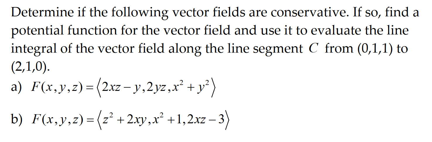 Solved Determine if the following vector fields are | Chegg.com