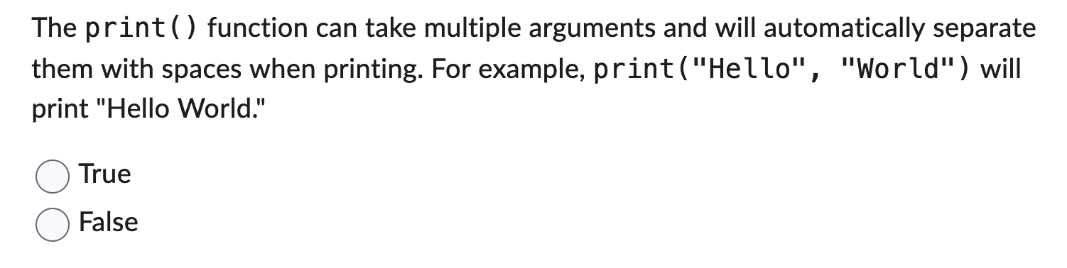 Solved The print () function can take multiple arguments and | Chegg.com