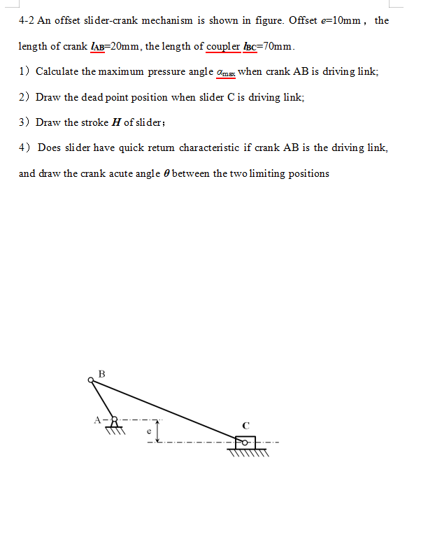 Solved 4-2 An offset slider-crank mechanism is shown in | Chegg.com