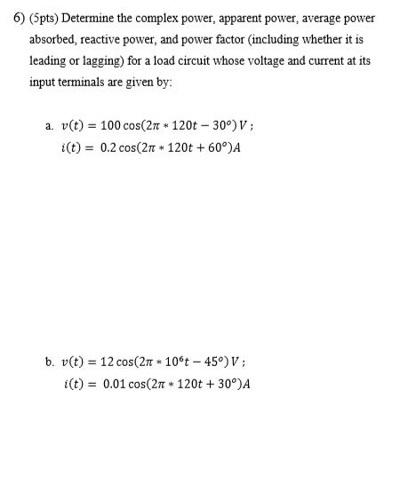 Solved 6) (5pts) Determine the complex power, apparent | Chegg.com