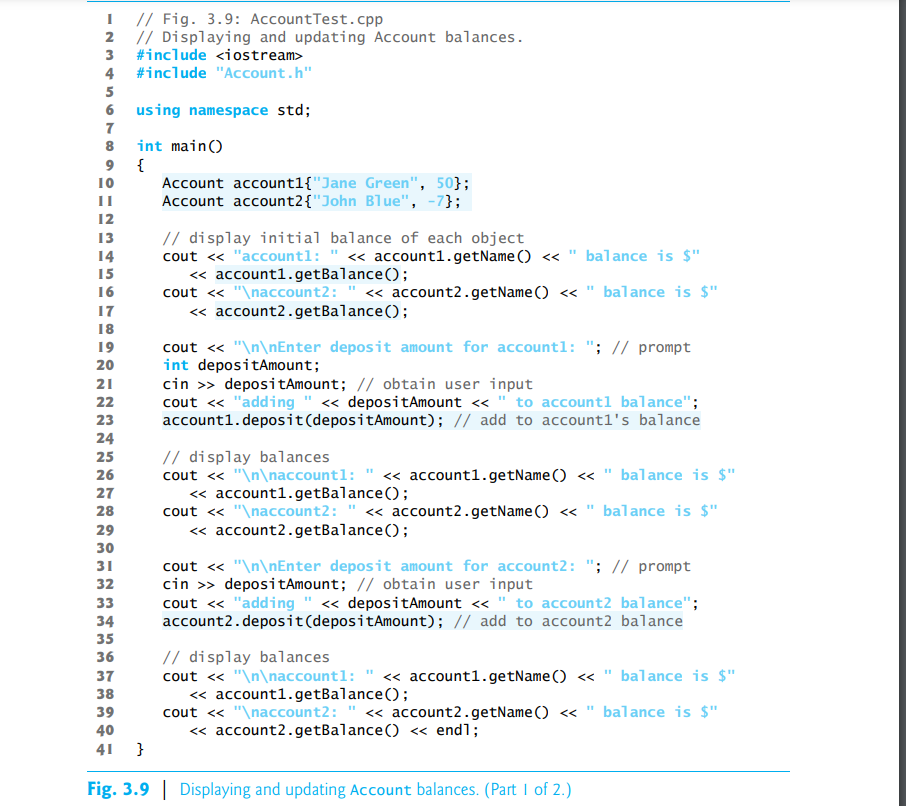 Solved // Fig. 3.9: AccountTest.cpp // Displaying and | Chegg.com
