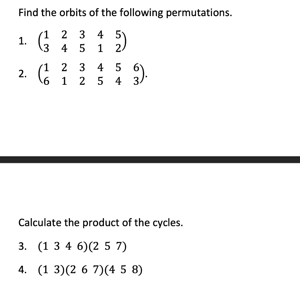 Solved Find the orbits of the following permutations. 1. 1 3 | Chegg.com