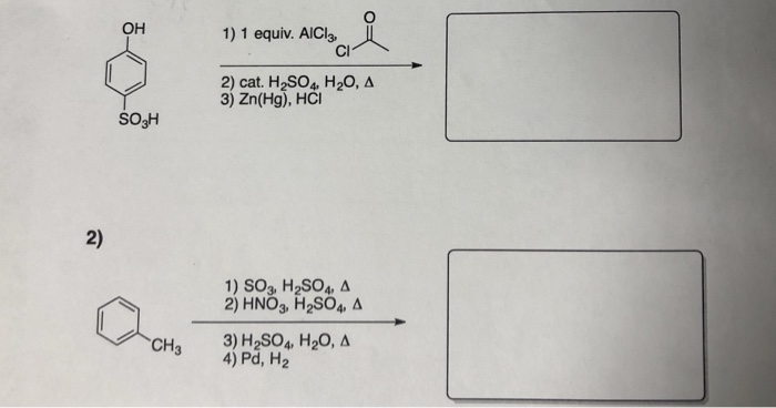 Solved OH 1) 1 equiv. AICIs Ci 2) cat. H2SO4, H2O, Δ 3) | Chegg.com