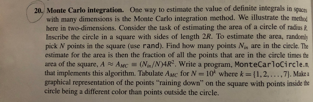 Solved 20, Monte Carlo integration. One way to estimate the | Chegg.com