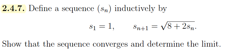Solved 2.4.7. Define a sequence (sn) inductively by $i = 1, | Chegg.com