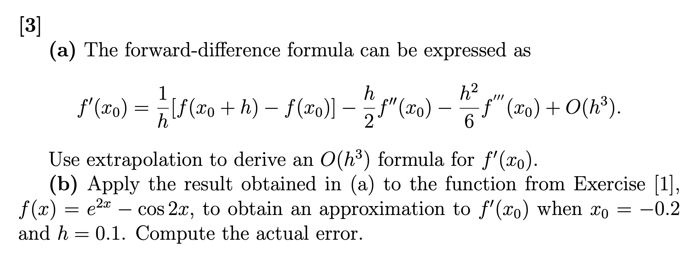 Solved [3] (a) The forward-difference formula can be | Chegg.com