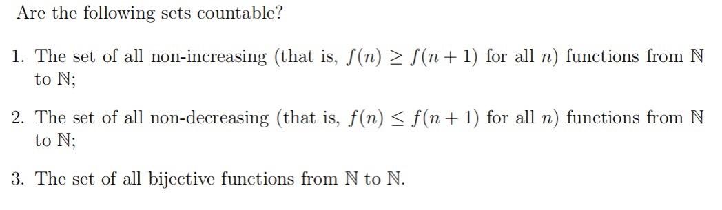 Solved Are the following sets countable? 1. The set of all | Chegg.com