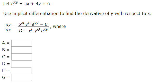 Solved Let exY 5x + 4y + 6 Use implicit differentiation to | Chegg.com