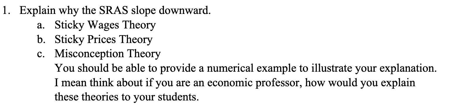 Solved 1. Explain why the SRAS slope downward. a. Sticky | Chegg.com