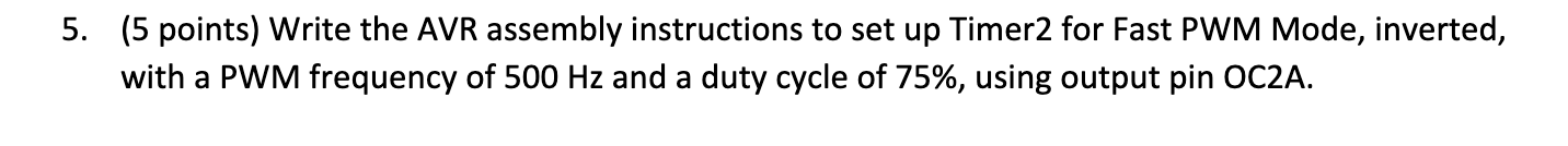 Solved 5. (5 points) Write the AVR assembly instructions to | Chegg.com