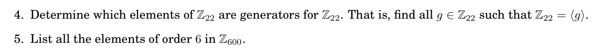 Solved 4. Determine which elements of Z22 are generators for | Chegg.com