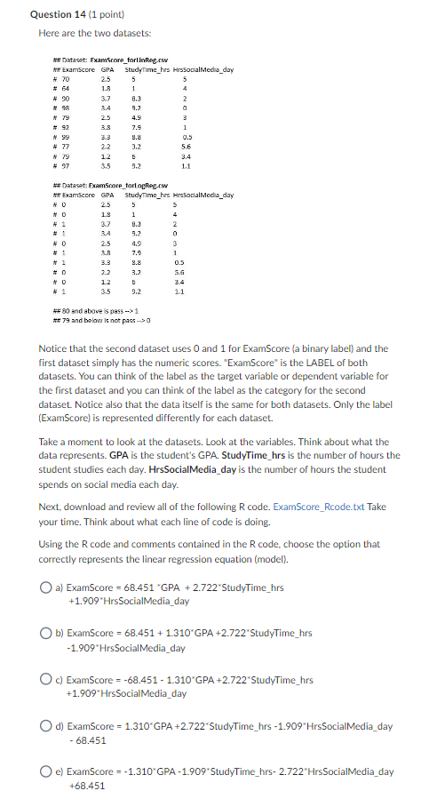 Solved Question 14 (1 ﻿point)Here are the two | Chegg.com