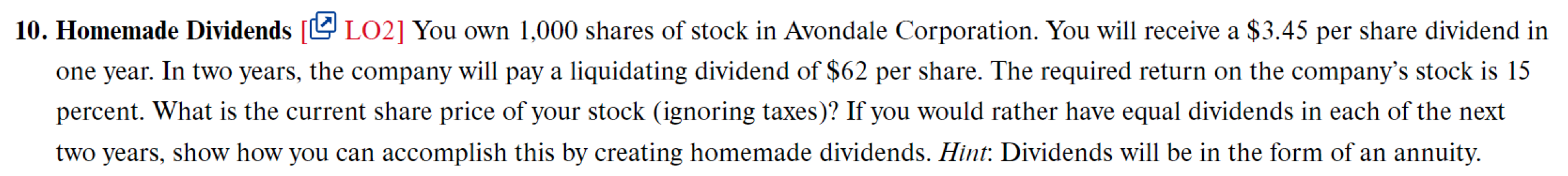 Solved 10. Homemade Dividends [너 LO2] You own 1,000 shares | Chegg.com