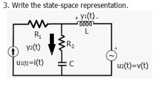 Solved 3 Write The State Space Representation
