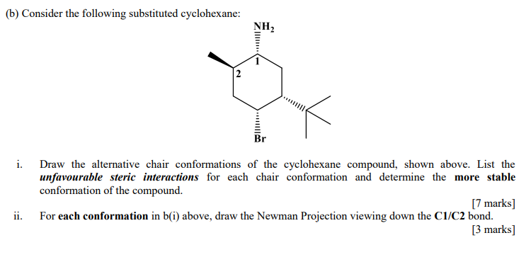 Solved (b) Consider the following substituted cyclohexane: | Chegg.com