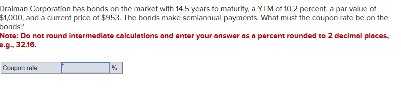 Solved Draiman Corporation has bonds on the market with 14.5 | Chegg.com