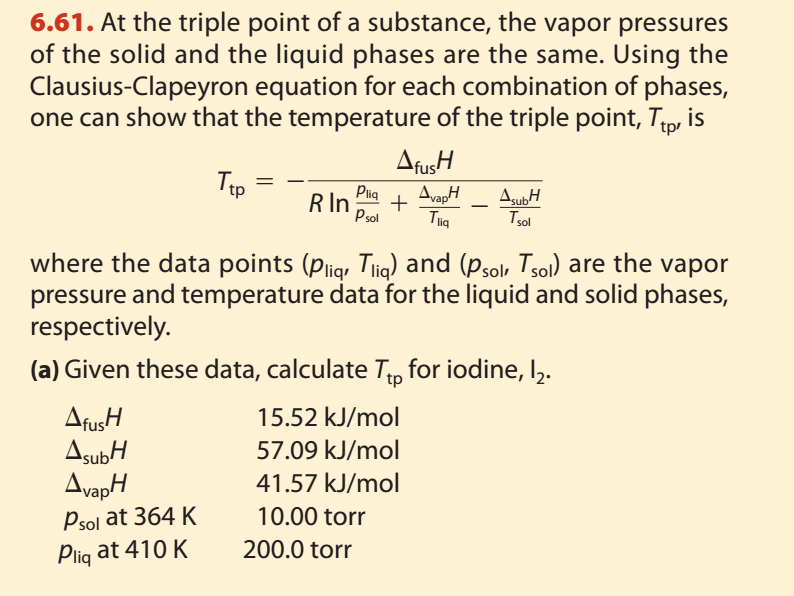 Solved 6.61. At the triple point of a substance, the vapor | Chegg.com
