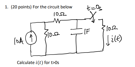 Solved 1. Calculate i(t) for t>0 s | Chegg.com
