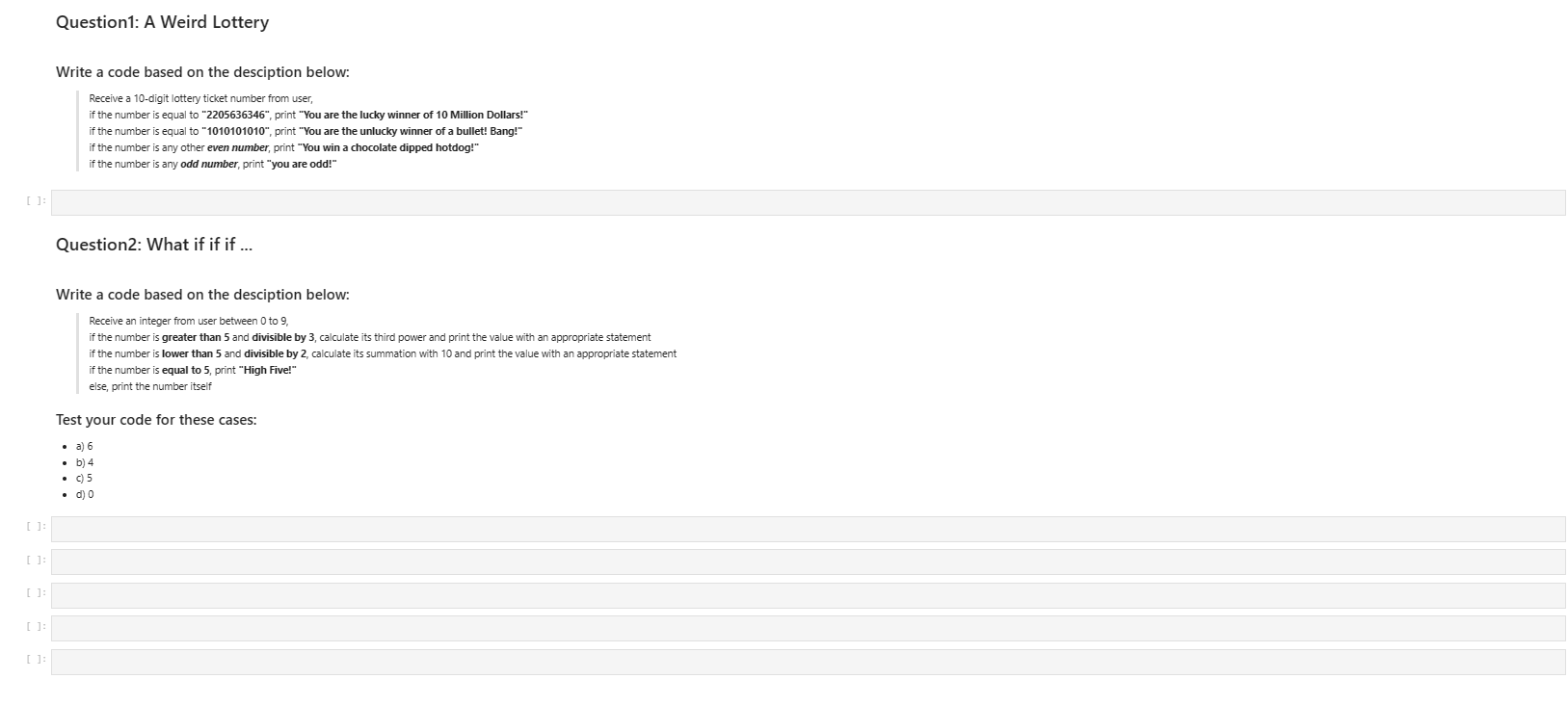 Solved Question1: A Weird Lottery Write a code based on the | Chegg.com