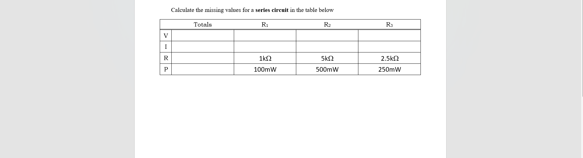 Solved Calculate the missing values for a series circuit in | Chegg.com