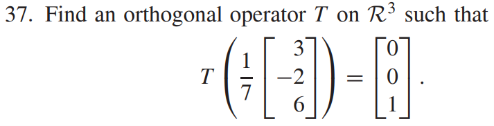 37. Find an orthogonal operator T on R3 such that 37 | Chegg.com