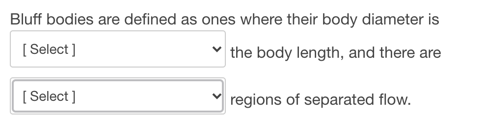 Solved Bluff bodies are defined as ones where their body | Chegg.com