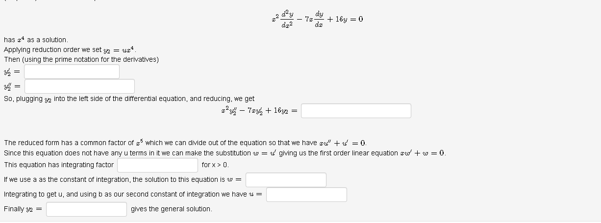 Solved x2dx2d2y−7xdxdy+16y=0 has x4 as a solution. Applying | Chegg.com
