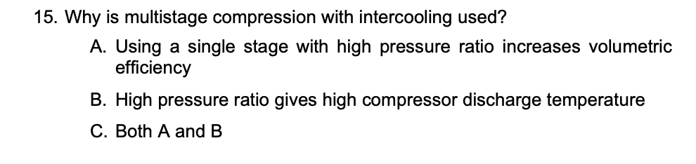 Solved 15. Why is multistage compression with intercooling | Chegg.com