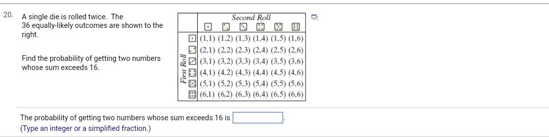 Solved 20. A single die is rolled twice. The 36 | Chegg.com