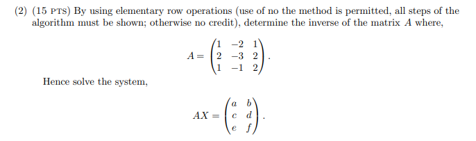 Solved (2) (15 PTS) By using elementary row operations (use | Chegg.com