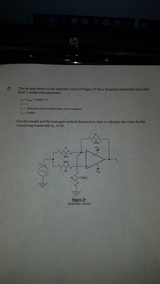 Solved 29. The op-amp shown in the amplifier circuit of | Chegg.com
