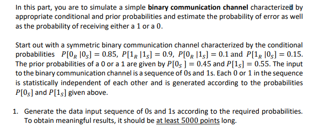 In this part, you are to simulate a simple binary | Chegg.com