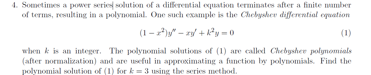Solved Sometimes a power series solution of ﻿a differential | Chegg.com