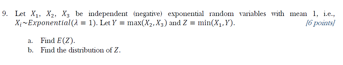 Let X1,X2,X3 be independent (negative) exponential | Chegg.com