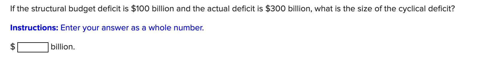 Solved If the structural budget deficit is $100 billion and | Chegg.com