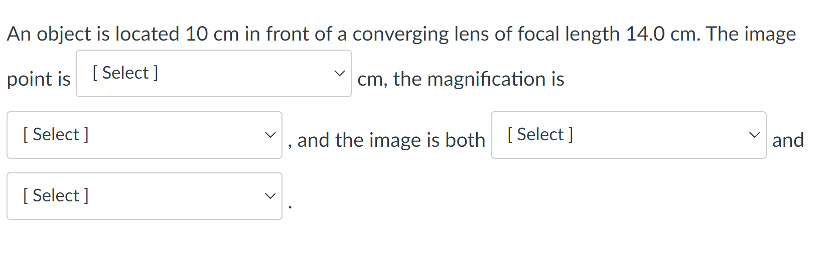 Solved An object is located 10cm ﻿in front of a converging | Chegg.com