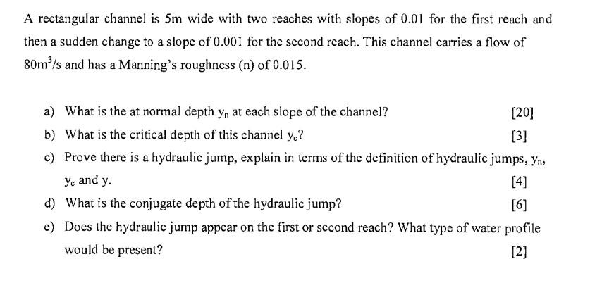 Solved A rectangular channel is 5 m wide with two reaches | Chegg.com