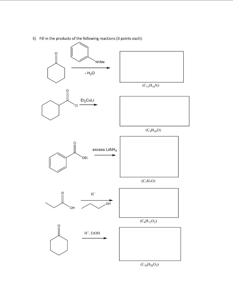 Solved 5) Fill in the products of the following reactions (3 | Chegg.com