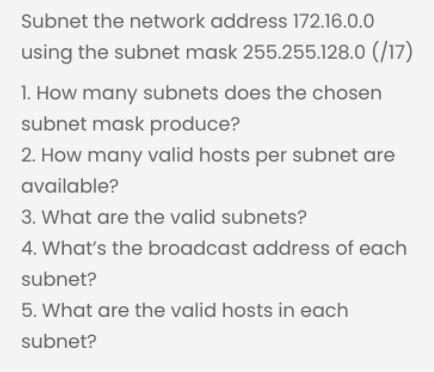 Solved Subnet the network address 172.16.0.0 using the | Chegg.com