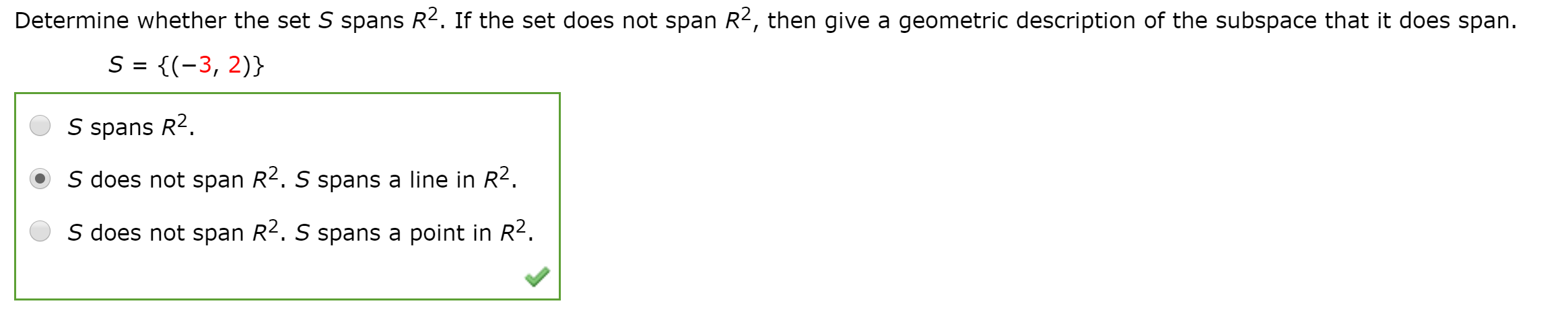 Solved Determine whether the set s spans R2. If the set does | Chegg.com